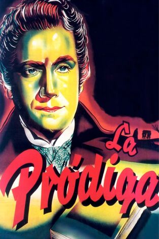 La pródiga (1946) | Movistar Plus+
