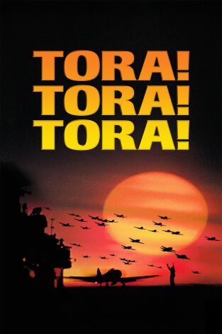 Tora! Tora! Tora! (1970) | Movistar Plus